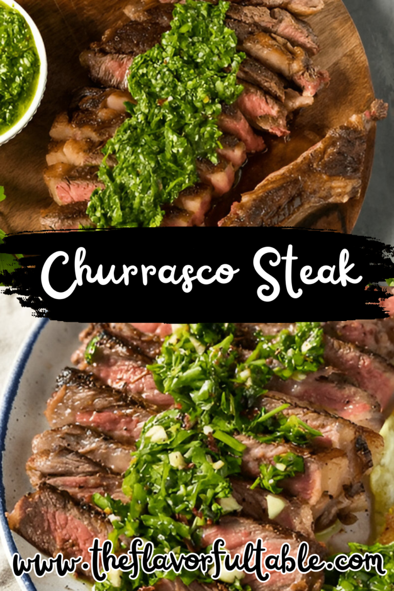 A Flavorful Churrasco Steak recipe Churrasco Steak